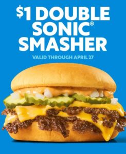 Last Day! Sonic Drive-In Offers $1 Double Sonic Smasher Burgers ...